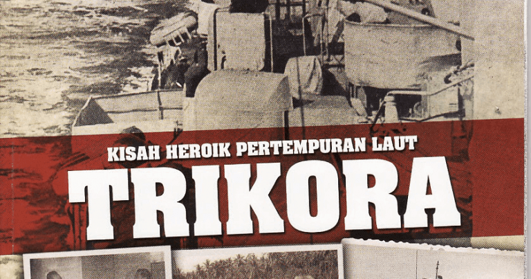 Pengertian TRIKORA: Isi, dan Tujuan (Tri Komando Rakyat) LENGKAP